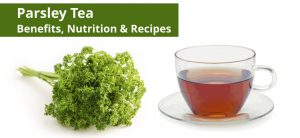 Parsley Tea: Benefits, Nutrition, and Recipes, Side Effects