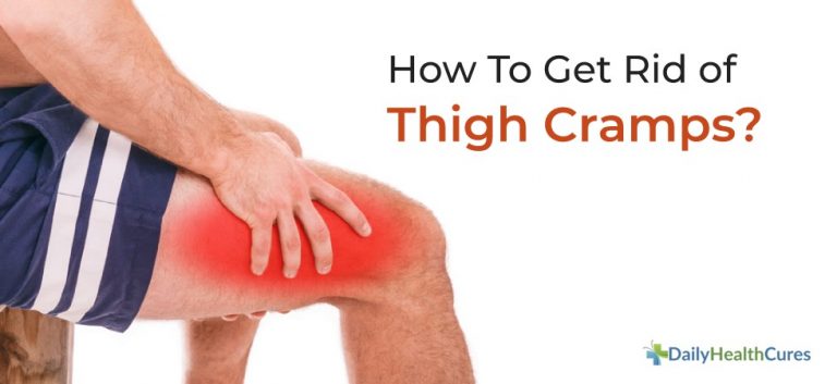 Thigh Cramps: 6 Possible Causes, Symptoms, Treatments & Prevention