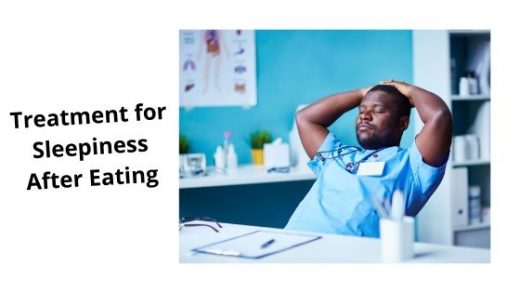 Sleepiness After Eating: Causes, Symptoms, and Treatment